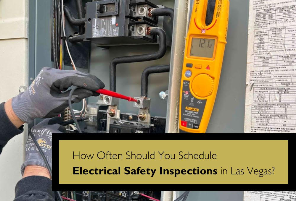 How Often Should You Schedule Electrical Safety Inspections in Las Vegas?